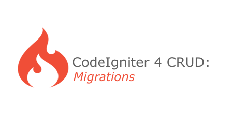 CRUD CodeIgniter 4 #2: Migration & Database