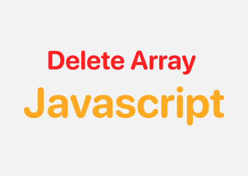 Cara Hapus Array di Javascript Mudah